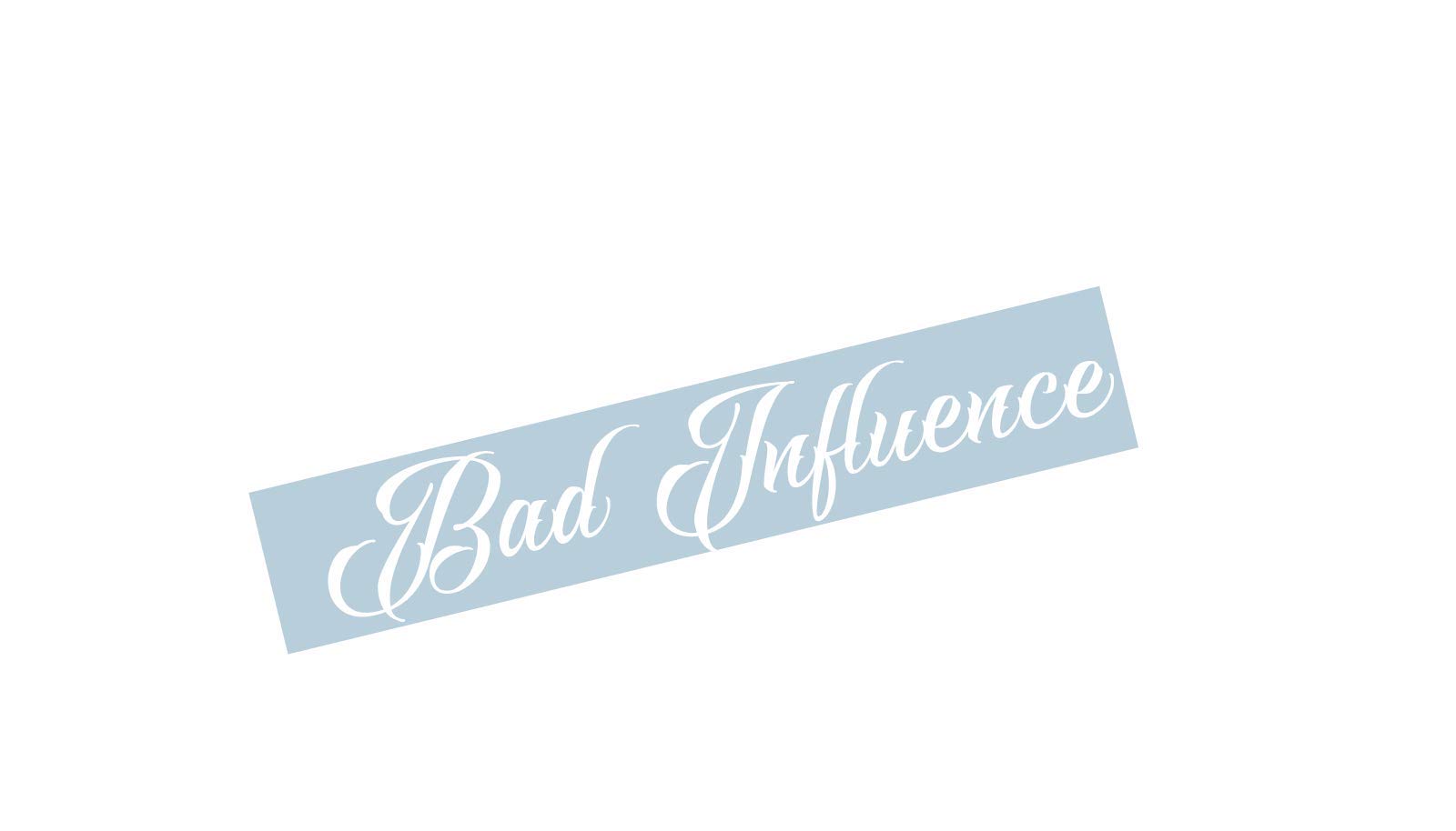 Amazon.com - Bad Influence Windshield Window Banner Decal Sticker 23"