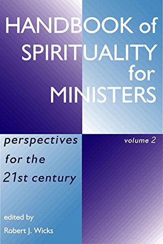 Handbook of Spirituality for Ministers Vol. 2: Perspectives for the 21st Century - Kindle ...