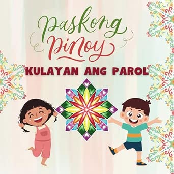 Amazon.com: Paskong Pinoy: Kulayan ang Parol: 20 Unique Filipino ...