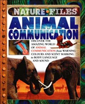 Amazon | Animal Communication (NATURE FILES) | Ganeri, Anita ...