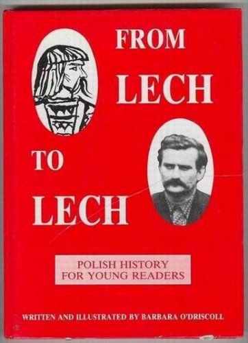 From Lech to Lech - Polish History for Young Readers: unknown author ...