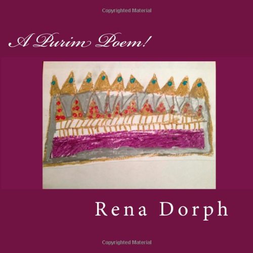 A Purim Poem!: Dorph, Rena, Preschool, the Children of Netivot Shalom ...
