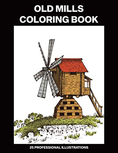 Amazon.com: Old Mills Coloring Book: Easy Coloring Book for Seniors and ...