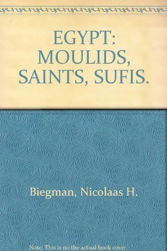 Egypt: Moulids Saints Sufis by Nicolaas H. Biegman (1990-05-04 ...