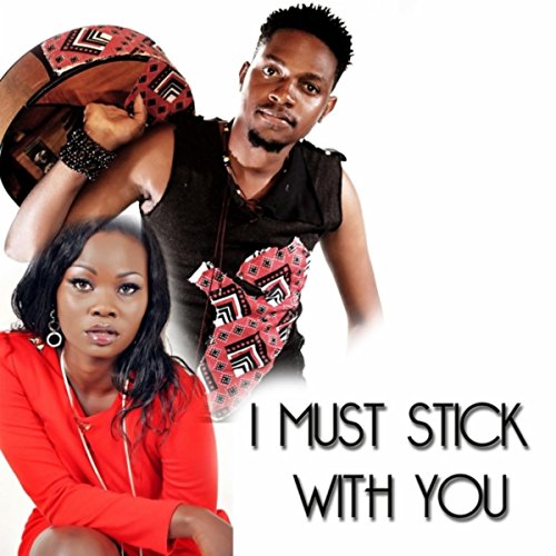 Amazon.com: I Must Stick With You : Prince Kudakwashe Musarurwa & Daisy ...