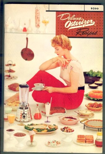 Deluxe Osterizer Recipes: Joan Oster: Amazon.com: Books