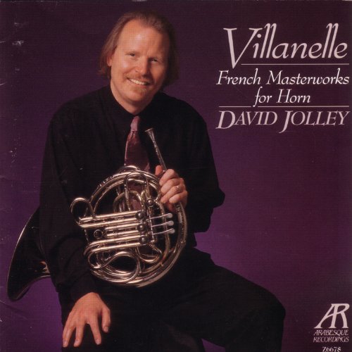 Amazon.com: Villanelle: French Masterworks For Horn : David Jolley ...