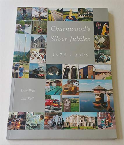 Charnwood's Silver Jubilee 1974-1999: Don Wix And Ian Keil: Amazon.com ...