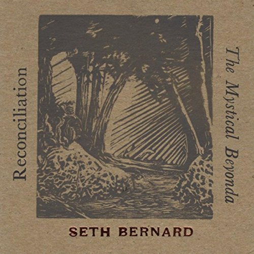 Amazon.com: Reconciliation and the Mystical Beyonda : Seth Bernard ...