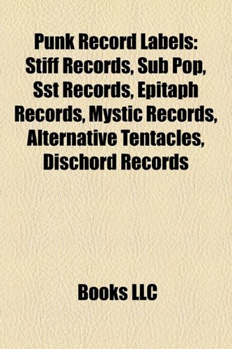 Amazon.co.jp: Punk Record Labels: Stiff Records, Sub Pop, Sst Records ...