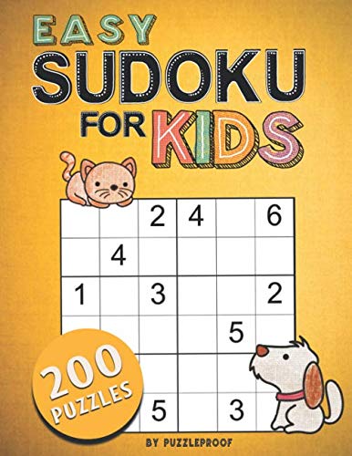 Sudoku For Kids Easy: 4X4 and 6X6 Sudoku puzzles for kids. 200 Puzzles ...