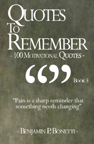Quotes To Remember - Book 3: 100 Motivational Quotes: Volume 3 : Amazon ...