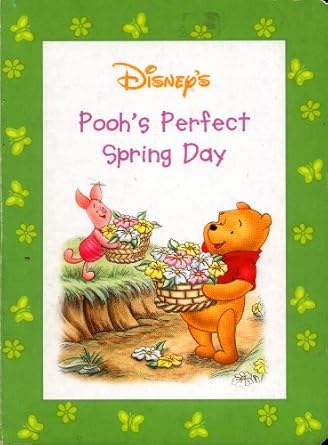 Disney's Pooh's Perfect Spring Day (Winnie the Pooh, The Four Seasons ...