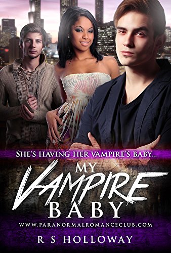 My Vampire Baby: A BWWM Vampire Pregnancy Romance eBook : Holloway, R S ...
