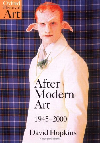 After Modern Art 1945-2000 (Oxford History of Art) - Kindle edition by ...