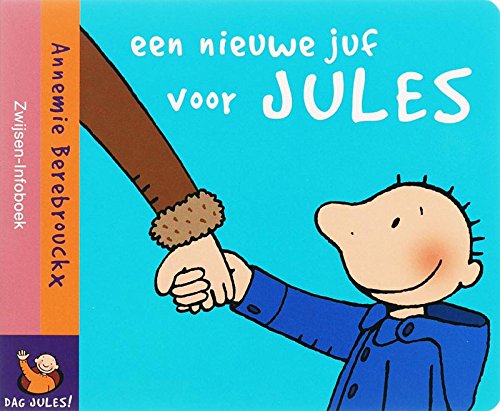 Amazon.com: Een nieuwe juf voor Jules (Dag Jules!): 9789055352272: A ...
