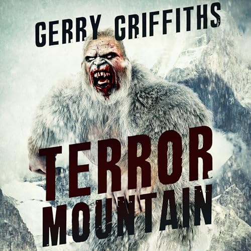 Amazon.com: Terror Mountain (Audible Audio Edition): Gerry Griffiths ...