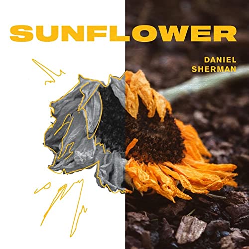 Play Sunflower by Daniel Sherman on Amazon Music