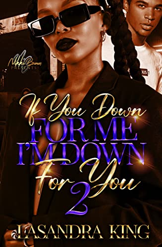 If You Down For Me I'm Down For You 2 - Kindle edition by King ...