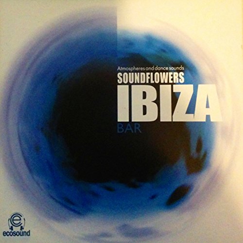 Amazon Music - SoundflowersのIbiza Bar (Atmospheres and Dance Sounds ...