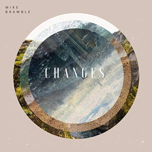 Play Changes by Mike Bramble on Amazon Music