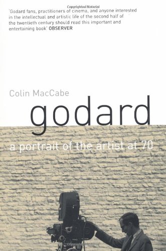 Godard : A Portrait of the Artist at Seventy: Colin Maccabe,Colin ...