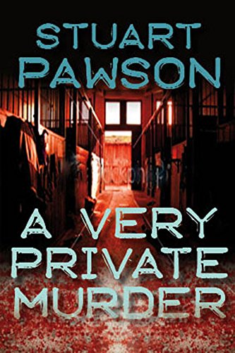 A Very Private Murder: A DI Charlie Priest Mystery: Pawson, Stuart ...