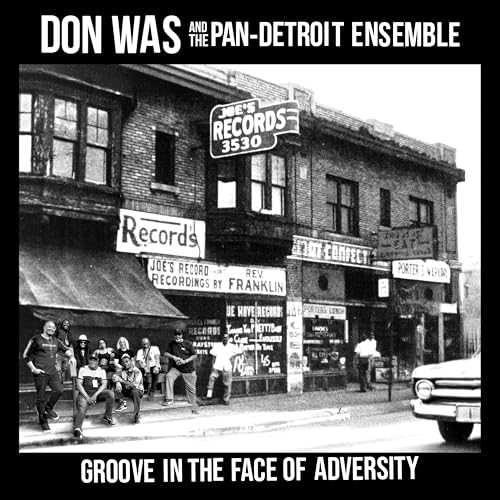 Amazon Musicでドン・ウォズ & Don Was and the Pan-Detroit EnsembleのGroove In ...