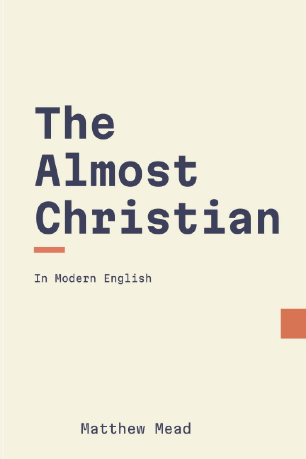 Amazon | The Almost Christian Discovered (Modern English) | Mead ...