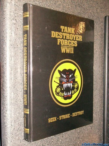 Tank Destroyer Forces of WWII by Lonnie Gill (1990-10-01): Lonnie Gill ...