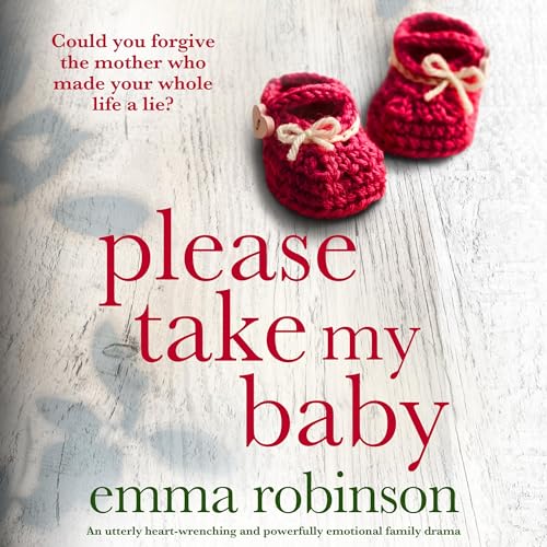 Amazon.com: Please Take My Baby (Audible Audio Edition): Emma Robinson ...