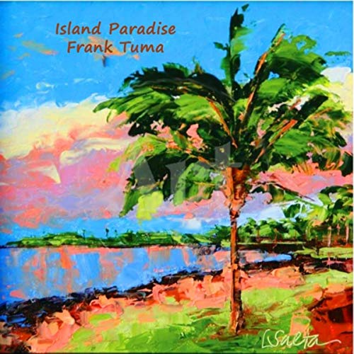Amazon.co.jp: Island Paradise : Frank Tuma: デジタルミュージック