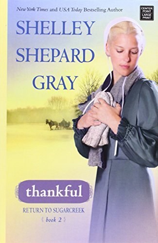 By Shelley Shepard Gray - Thankful (Return to Sugarcreek) (Large Print ...
