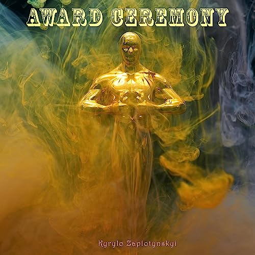 Écouter Award Ceremony par Kyrylo Zaplotynskyi sur Amazon Music Unlimited