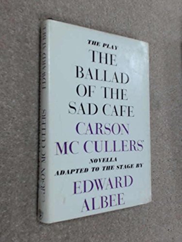 The Ballad of the Sad Cafe: Albee, Edward; McCullers, Carson: Amazon ...