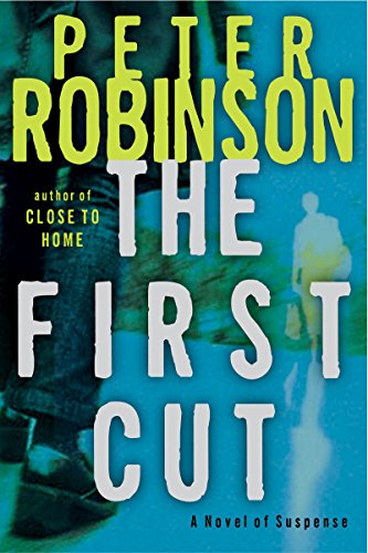 Amazon.com: The First Cut: A Novel of Suspense eBook : Robinson, Peter ...