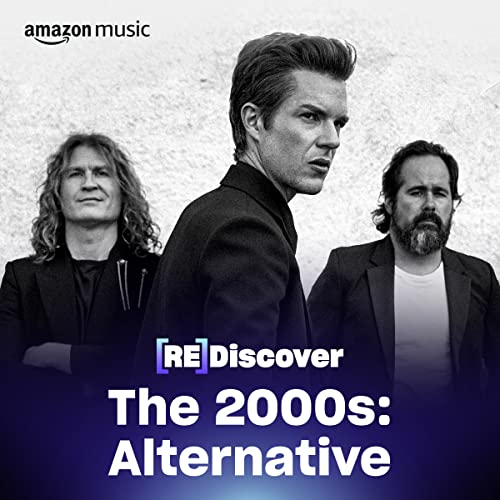 REDISCOVER The 2000s: Alternative Playlist en Amazon Music Unlimited