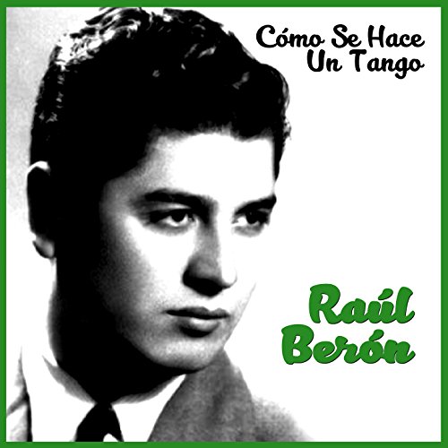 Play Cómo Se Hace un Tango by Raúl Berón on Amazon Music