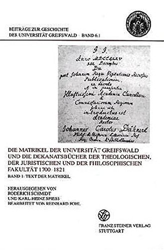 Die Matrikel der Universitat Greifswald und die Dekanatsbuecher der ...