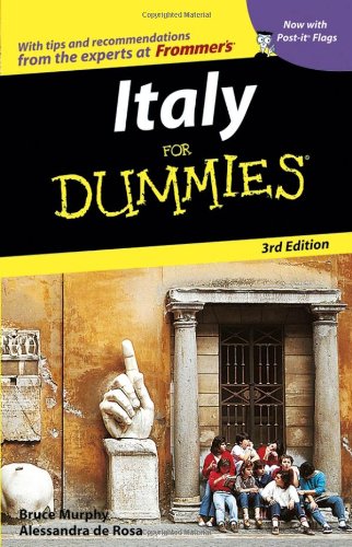 Italy For Dummies (Dummies Travel): Murphy, Bruce, de Rosa, Alessandra ...