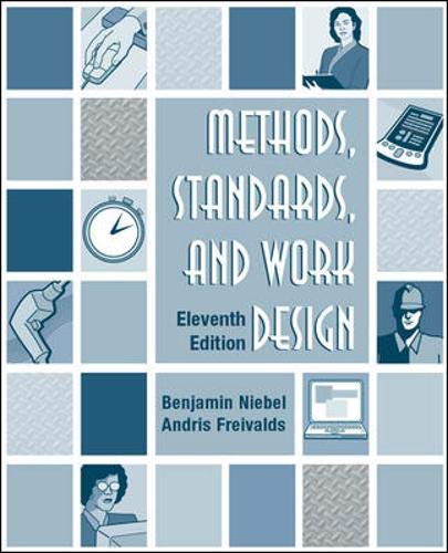 Methods, Standards, & Work Design (McGraw-Hill Series in Industrial ...