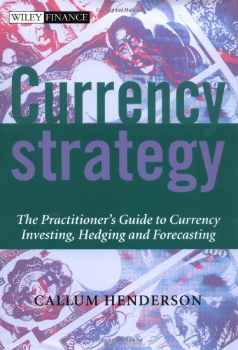 Currency Strategy: The Practitioner's Guide to Currency Investing ...