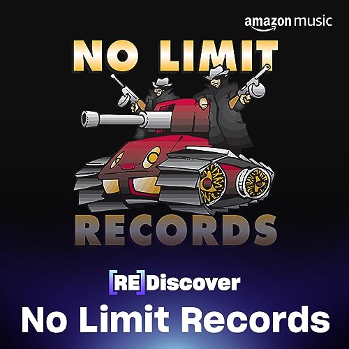 REDISCOVER No Limit Records Playlist on Amazon Music Unlimited