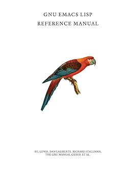 GNU Emacs Lisp Reference Manual: Lewis, Bil, Laliberte, Dan, Stallman, Richard: 9788866060994 ...