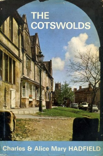 The Cotswolds, : Hadfield, Charles & Alice Mary: Amazon.es: Libros