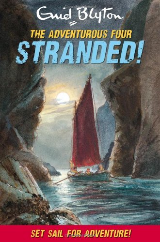 Amazon.com: Stranded! (Adventurous Four): 9781841357355: Blyton, Enid ...