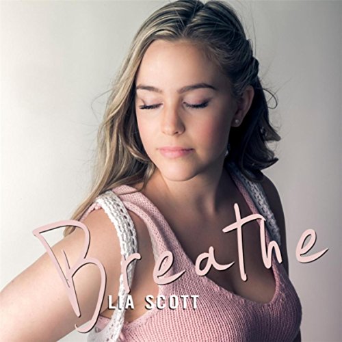 Play Breathe by Lia Scott on Amazon Music