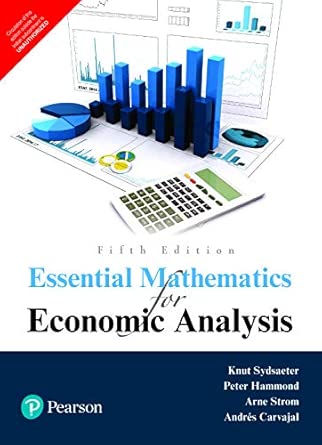 Buy ESSENTIAL MATHEMATICS FOR ECONOMIC ANALYSIS , 5TH EDITION Book ...