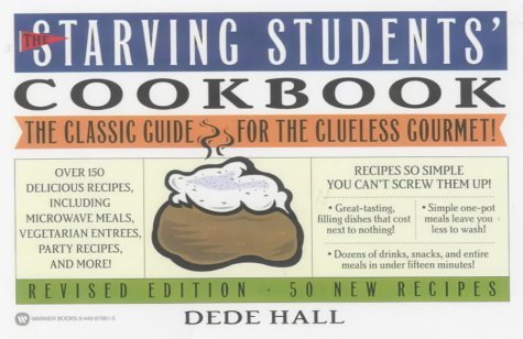 The Starving Students' Cookbook: Hall, Dede: 9780446679008: Amazon.com ...