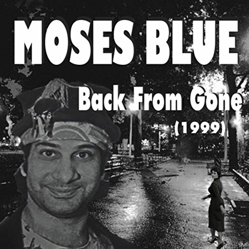 Amazon.com: Back from Gone : Moses Blue: Digital Music